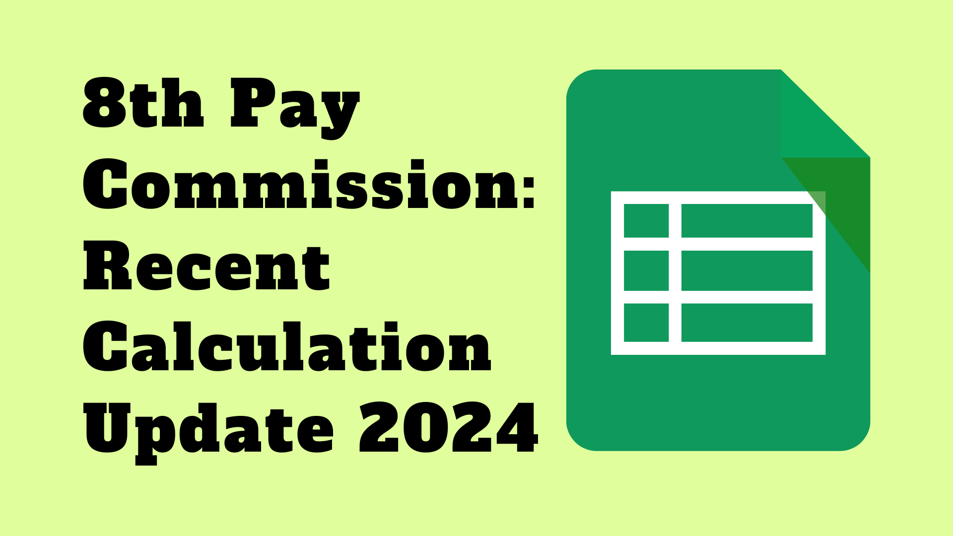 8th Pay Commission Salary Calculator: Important Calculation Update 2024 ...